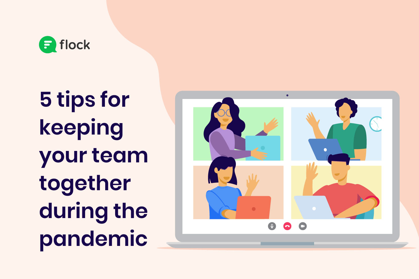 5 tips for keeping your team together during the pandemic